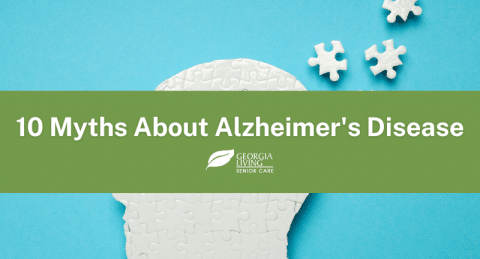 10 Myths about Alzheimer’s Disease - Georgia Living Senior Care